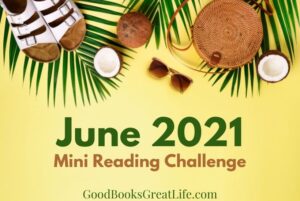 2021 June Reading Challenge - Good Books Great Life